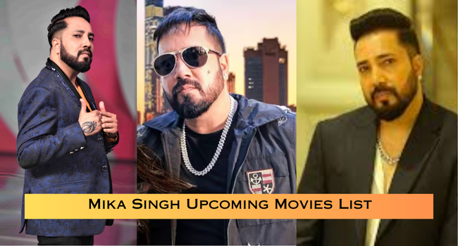 Mika Singh Upcoming Movies 2025, 2026, 2027 - KulFiy India