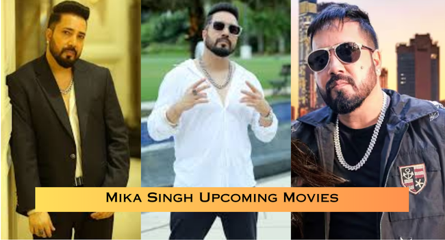 Mika Singh Upcoming Movies 2025, 2026, 2027 - KulFiy India