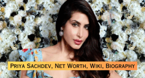 Priya Sachdev Age 2025, Movies, Husband, Net Worth, Wedding, Biography ...