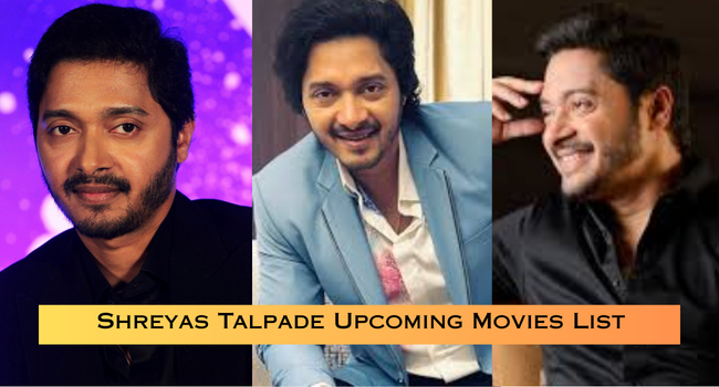 Shreyas Talpade Upcoming Movies 2025, 2026, 2027 - KulFiy India